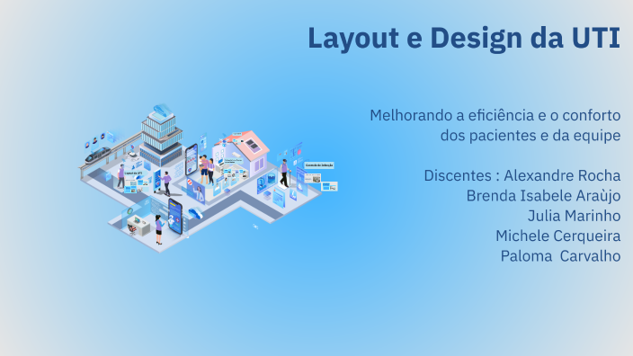 Layout e Design da UTI by Julia de Souza Marinho on Prezi