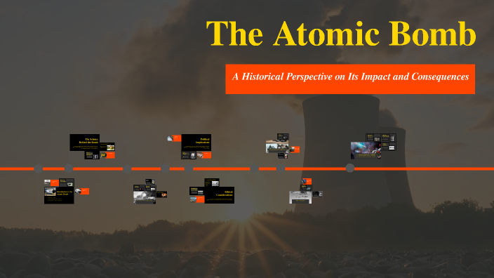 The Atomic Bomb by Mevvin Thoaster on Prezi