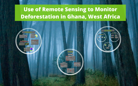 Use of Remote Sensing to Map & Monitor Deforestation in Ghan by Dawn ...