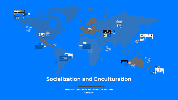 Socialization and Enculturation by MI CO on Prezi