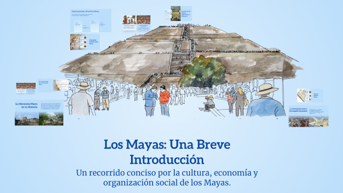 Los Mayas: Una Breve Introducción by Tomas David Malaver Chivata on Prezi