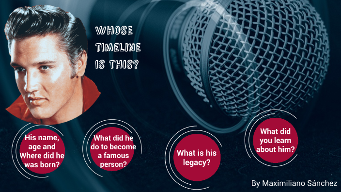 Elvis Presley´s Timeline by Maximiliano Sánchez on Prezi