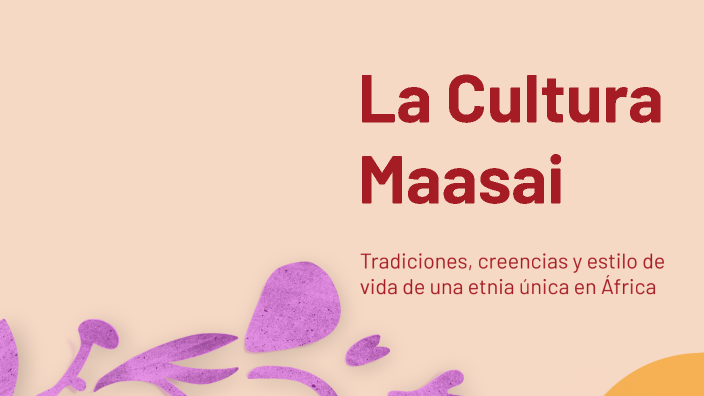 La Cultura Maasai by yaneli cruz on Prezi