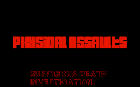 Physical Assaults by Katrina Cochran on Prezi