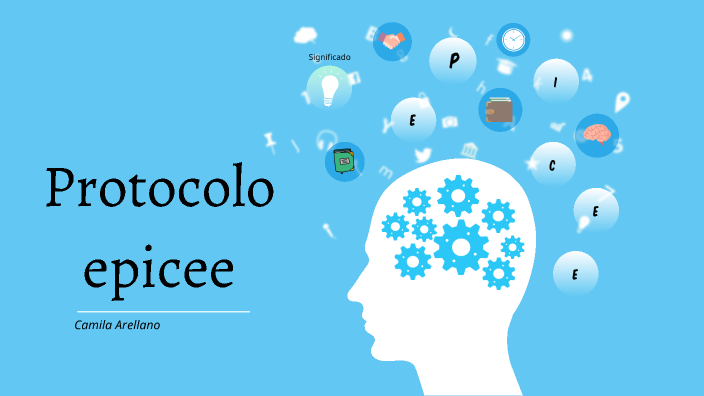 Protocolo EPICEE by Kamila Arellano on Prezi