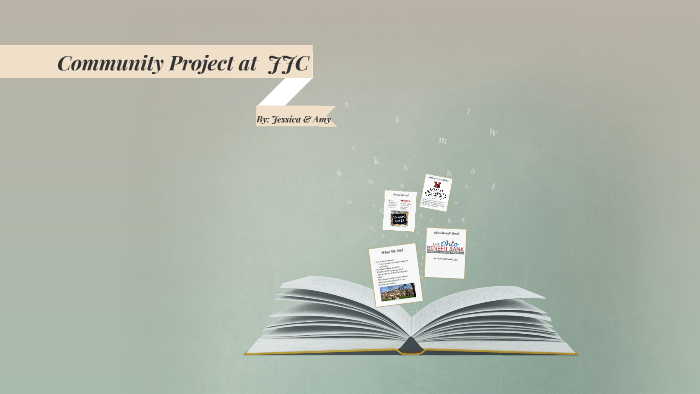 Community Project at JJC by Jessica Gretz on Prezi