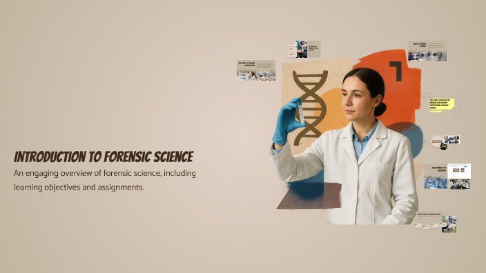 Introduction to Forensic Science by Mark McCarthy on Prezi