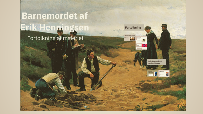 Barnemordet af Erik Henningsen by Pontifact on Prezi