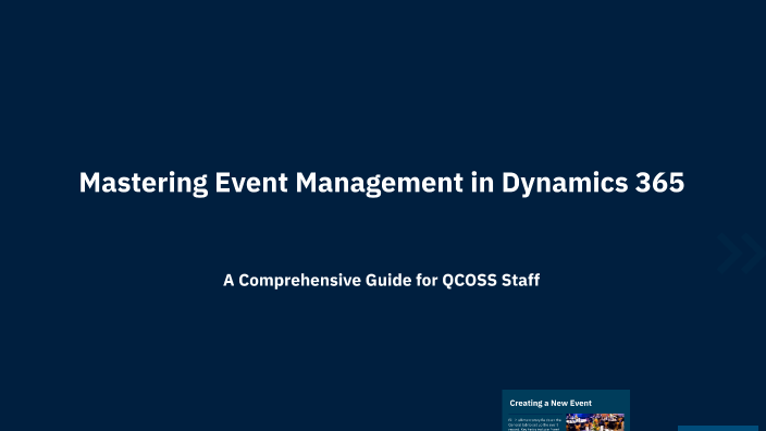 Mastering Event Management in Dynamics 365 by Tina Goyal on Prezi
