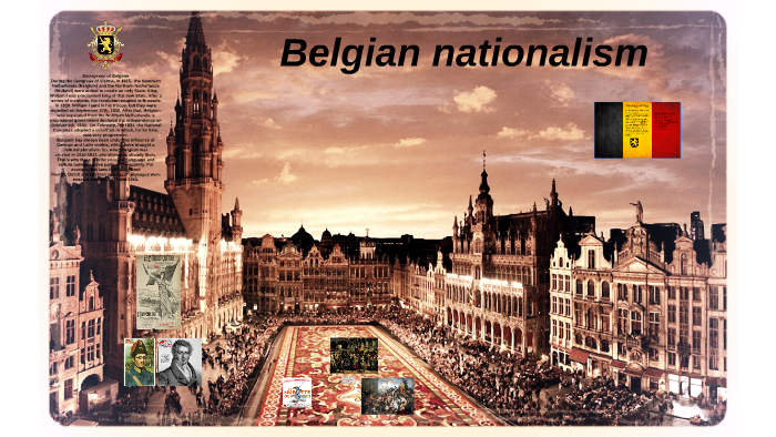 Belgian Nationalism by BERTRAND Mickaël on Prezi