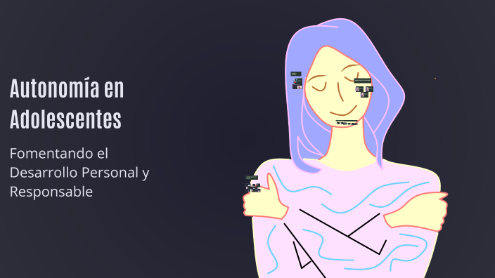 Autonomía en Adolescentes by Edgar Cardenas Casqui on Prezi