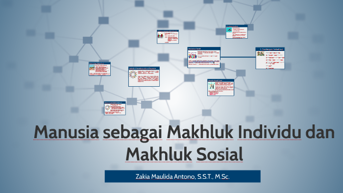 Manusia sebagai Makhluk Individu dan Makhluk Sosial by Zakia MaulidaA ...