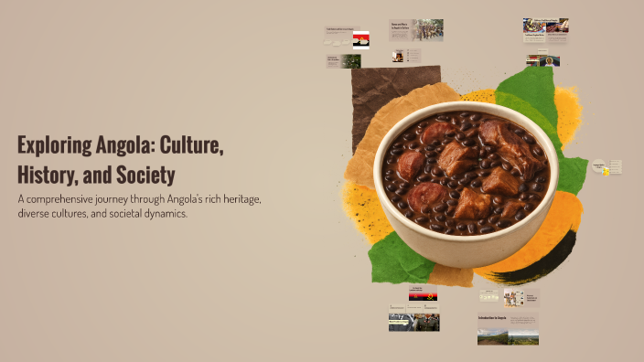 Exploring Angola: Culture, History, and Society by Mario Stewart on Prezi