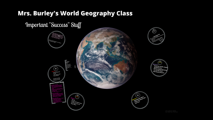Mrs. Burley's World Geography Class by Rebecca Burley on Prezi
