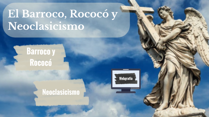 Barroco, Rococó y Neoclasicismo by Alejandra Viñas on Prezi