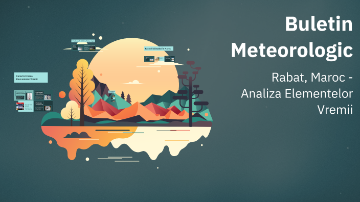 Buletin Meteorologic by Cristina Sevcenco on Prezi