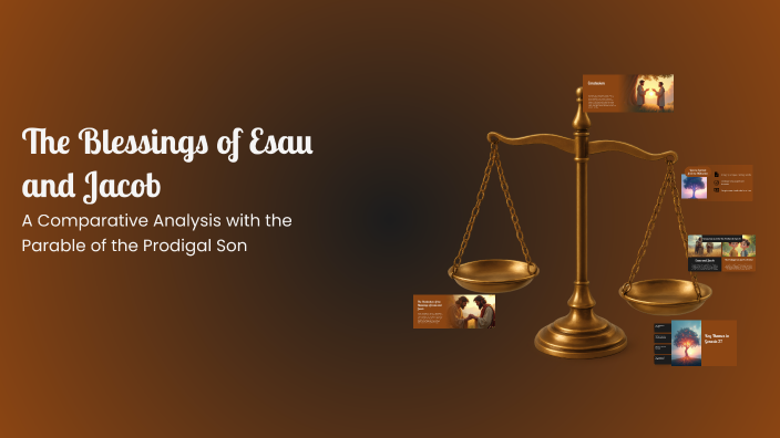 The Blessings of Esau and Jacob by Martin Musonda on Prezi