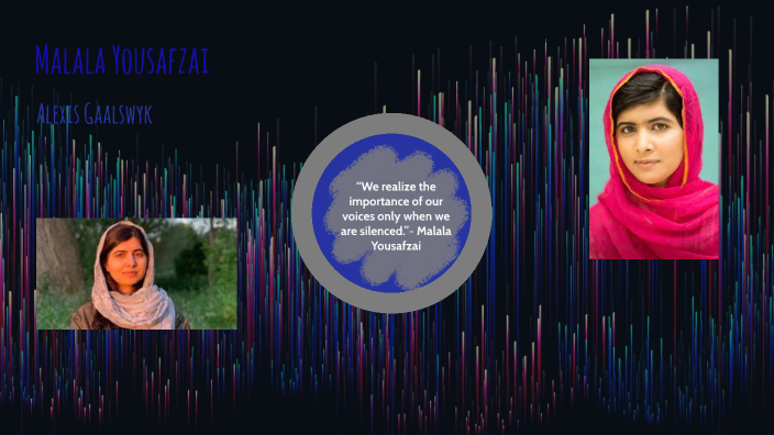 Malala Yousafzai Presentation by Alexis Gaalswyk on Prezi
