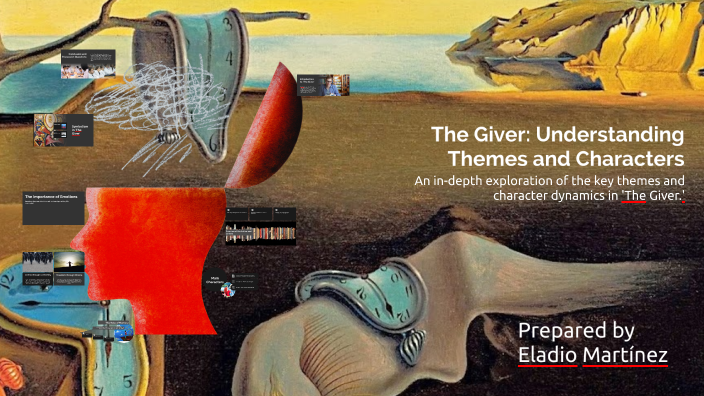 The Giver: Understanding Themes and Characters by Eladio Martinez on Prezi
