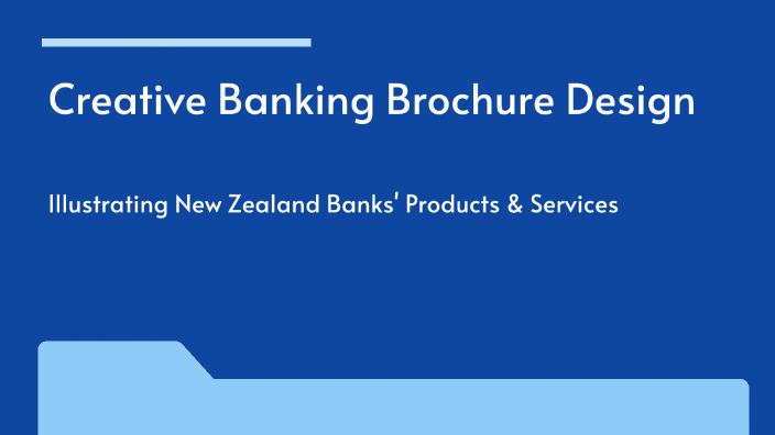 Creative Banking Brochure Design by Sean Hilton-Taufua on Prezi