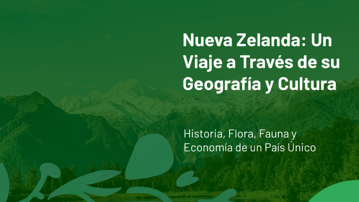 Nueva Zelanda: Un Viaje a Través de su Geografía y Cultura by Alvin ...