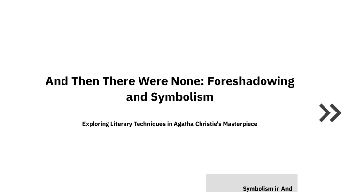 And Then There Were None: Foreshadowing and Symbolism by Ava Barbour on ...