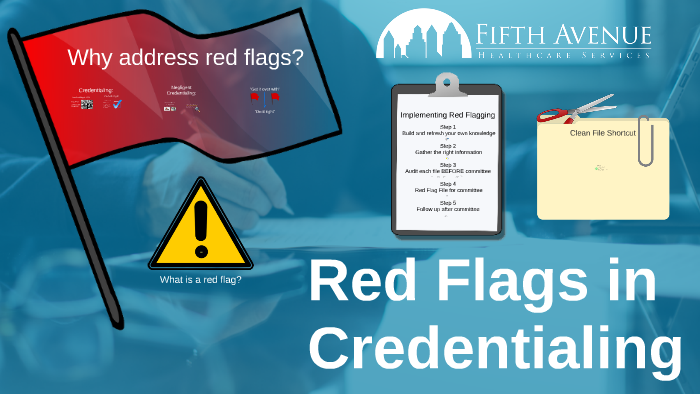 Red Flags in Credentialing by Brian Bond on Prezi