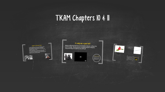 TKAM Chapters 10 & 11 by on Prezi