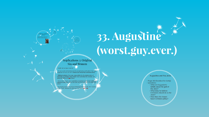15. Augustine (worst.guy.ever.) by Alexandria Fanjoy on Prezi