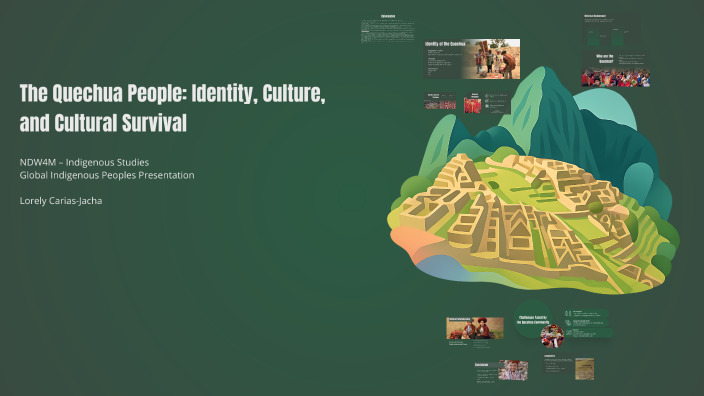 The Indigenous Quechua People: Culture, History, and Resilience by ...