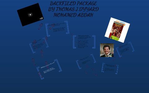 BACKFIELD PACKAGE by moe abdah on Prezi