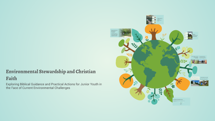 Environmental Stewardship and Christian Faith by Ting Ying on Prezi