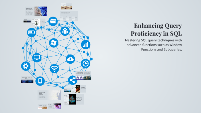 Enhancing Query Proficiency in SQL by Charles Jandu on Prezi