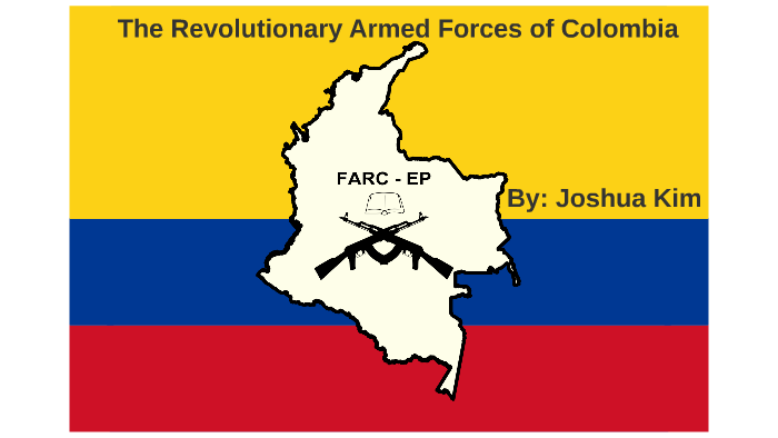 The Revolutionary Armed Forces of Colombia by Josh Kim on Prezi
