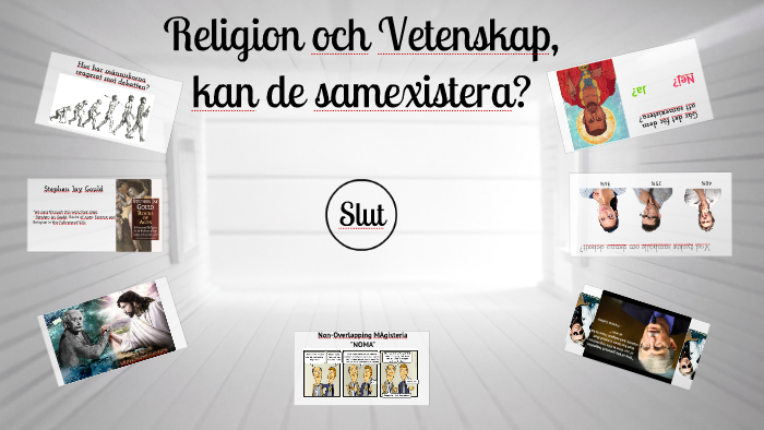 Går Religion och Vetenskap att förena? by Dennis Bilic on Prezi