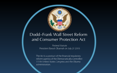 Dodd–Frank Wall Street Reform and Consumer Protection Act by Salama Al ...
