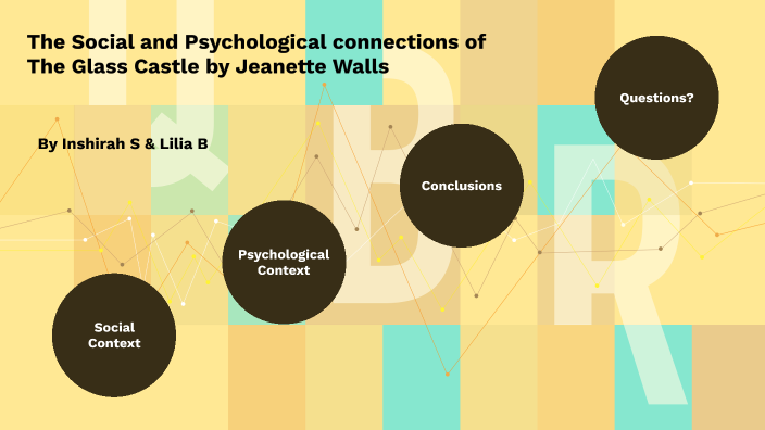 The Social and Psychological connections of The Glass Castle by ...