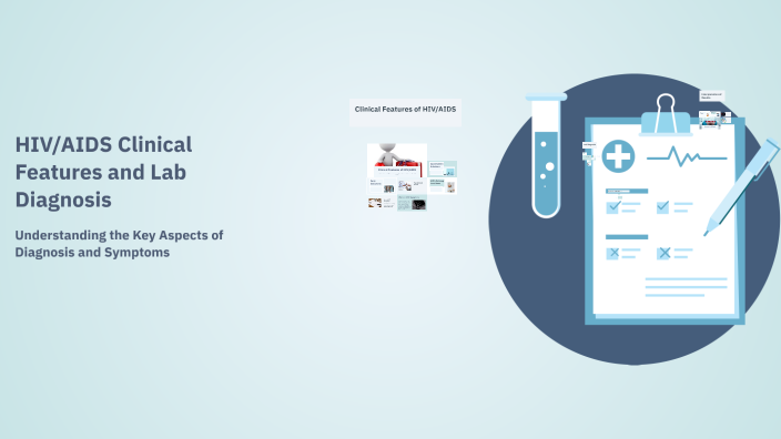 HIV/AIDS Clinical Features and Lab Diagnosis by Deepjyoti Kalita on Prezi