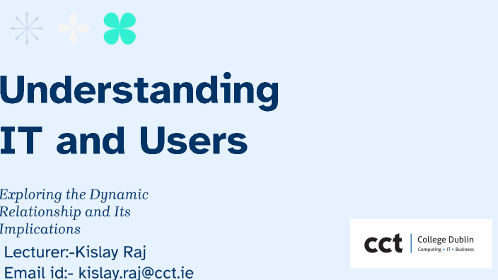 Understanding IT and Users by kislay Raj on Prezi