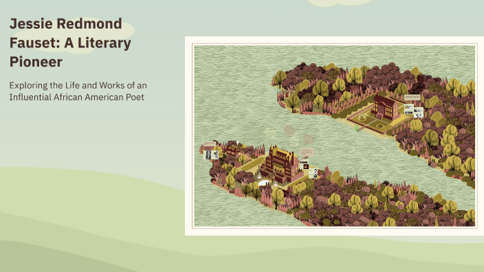 Jessie Redmond Fauset: A Literary Pioneer by daniel v on Prezi