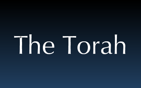 The torah Final by Blake Gagen on Prezi