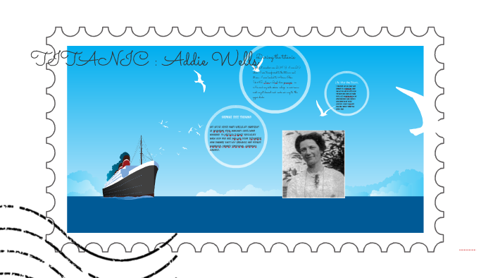 TITANIC : Addie Wells by kaegan holland on Prezi