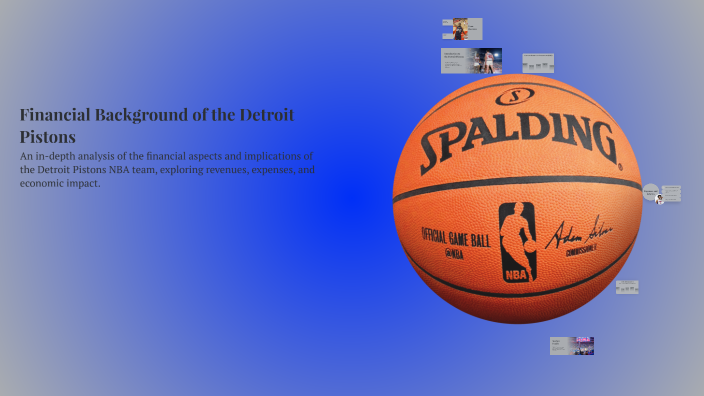 Financial Background of the Detroit Pistons NBA Team by Javin Tindall ...
