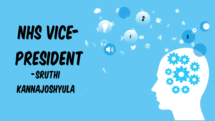 NHS Vice-President by Sruthi Kannajoshyula on Prezi