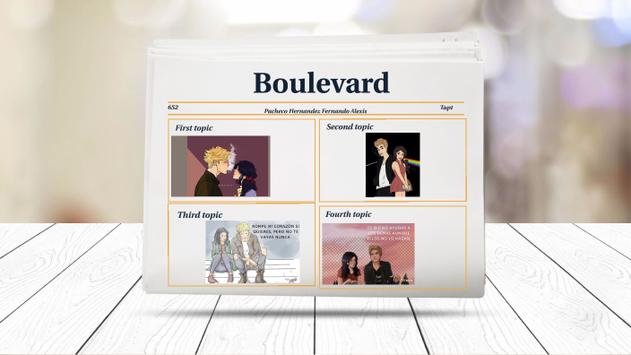 Boulevard by Alexis Pacheco on Prezi