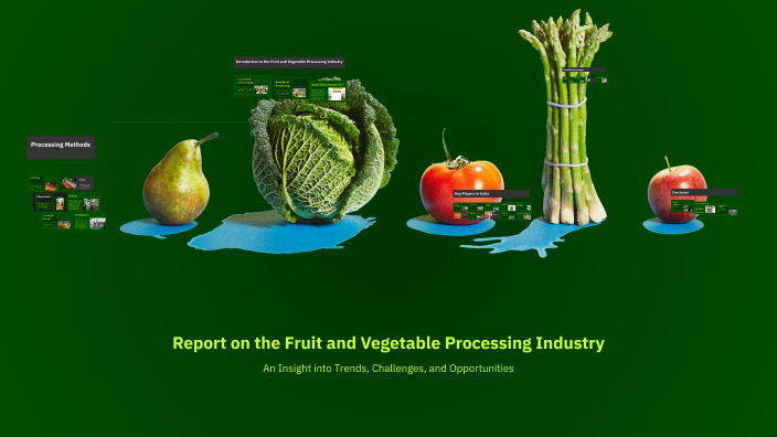 Report on the Fruit and Vegetable Processing Industry by Atharv Mane on ...