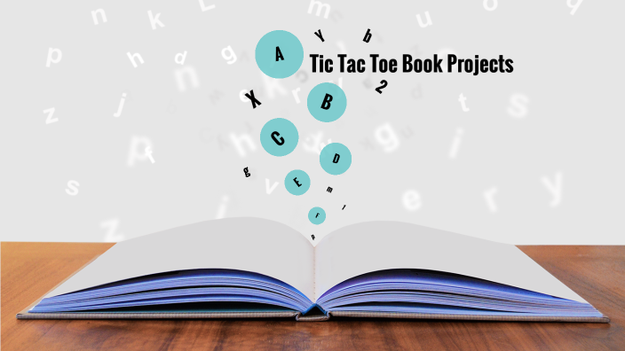 Tic Tac Toe Book Projects by Robin Lyman (PVMS) on Prezi