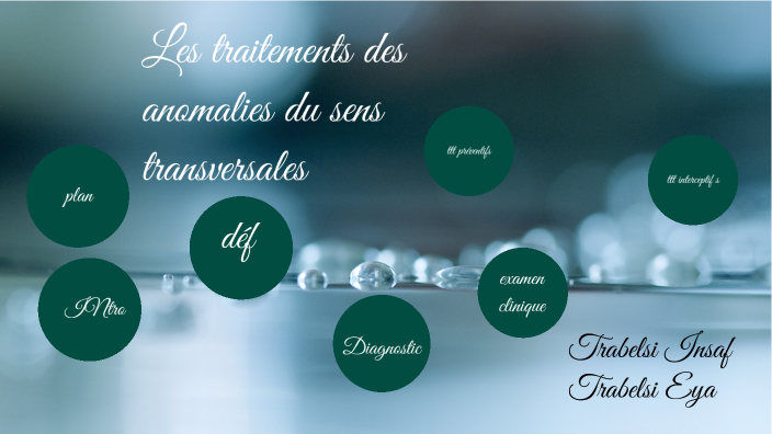 Les traitements des anomalies du sens transversal by Trabelsi Insaf on ...