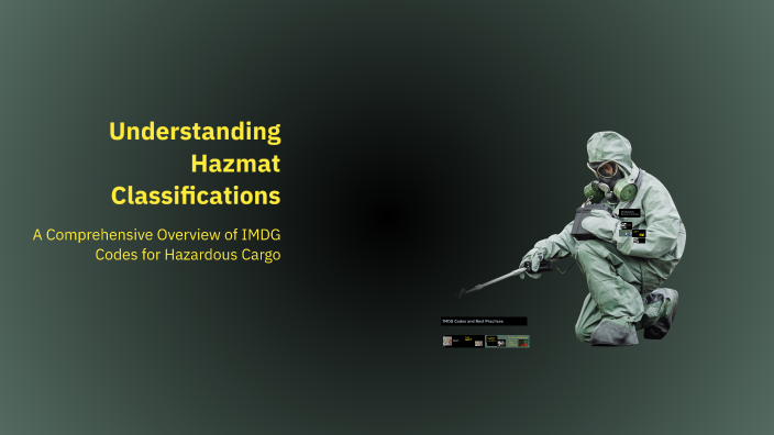 Understanding Hazmat Classifications by vinit mehta on Prezi