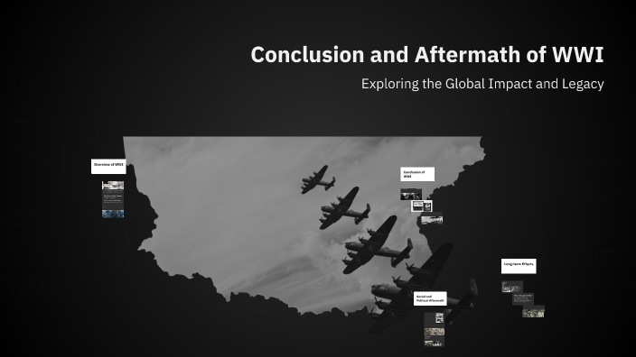 Conclusion and Aftermath of WWI by LANDEN Eckhart on Prezi